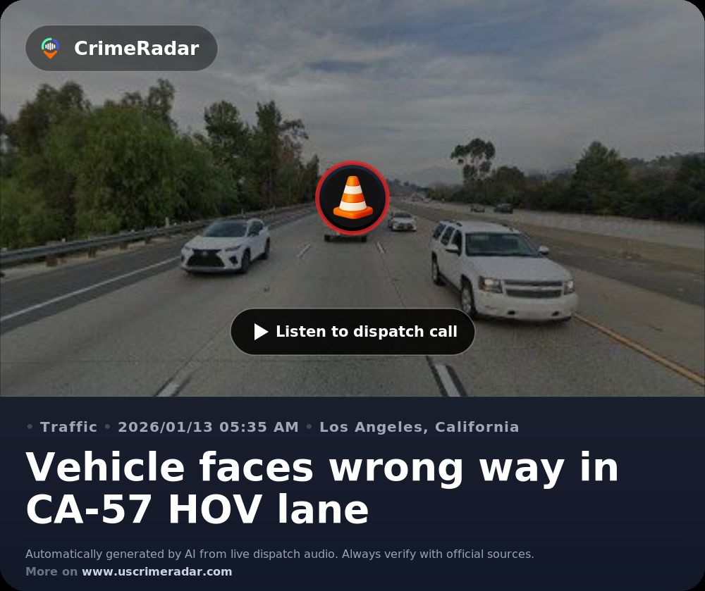Vehicle faces wrong way in CA-57 HOV lane, Los Angeles County CA ...
