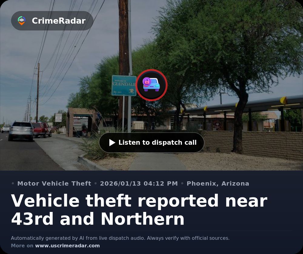 Vehicle theft reported near 43rd and Northern, Phoenix AZ | CrimeRadar