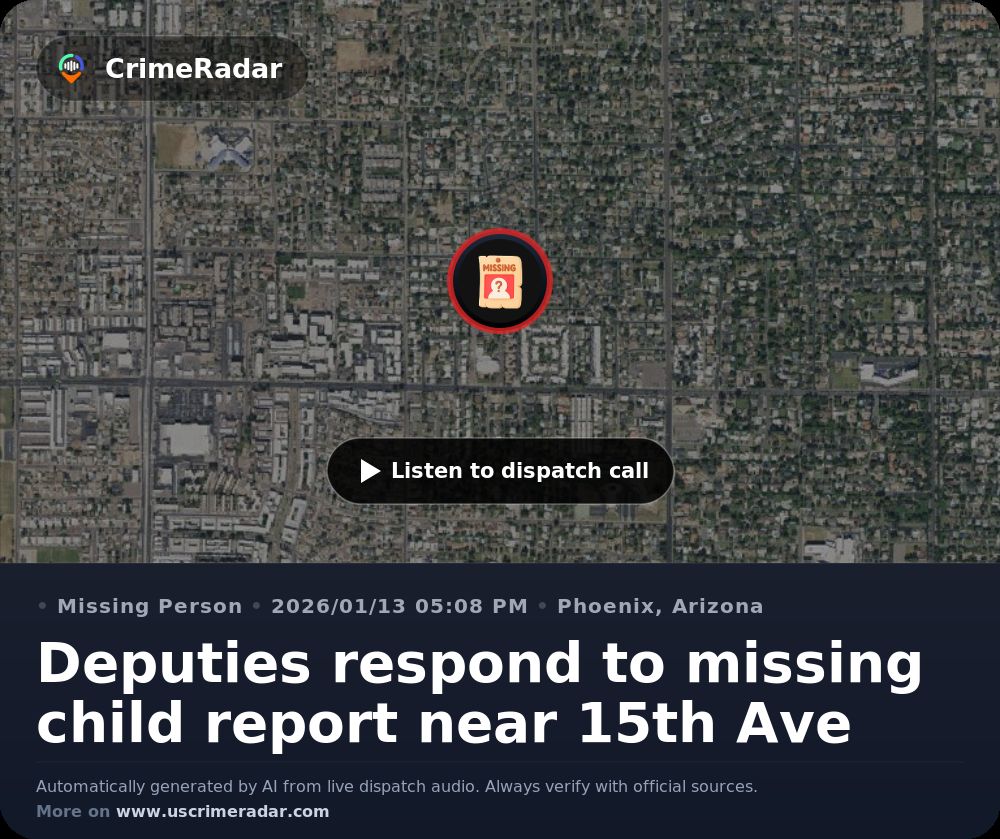 Deputies respond to missing child report near 15th Ave, Phoenix AZ ...