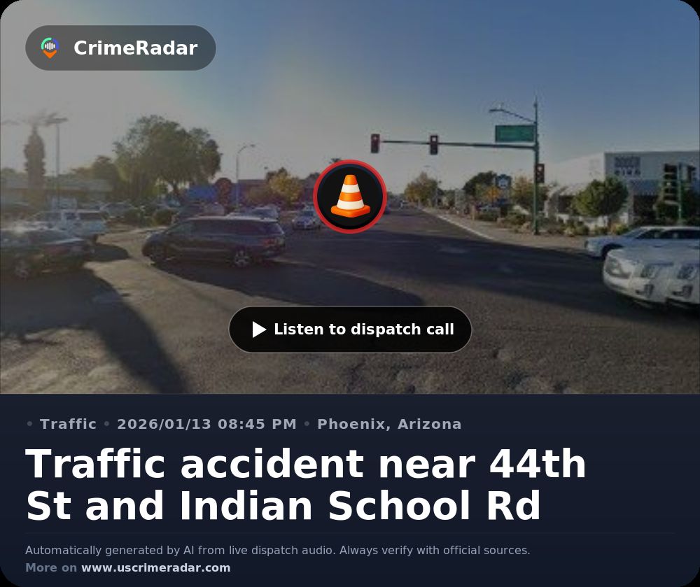 Traffic accident near 44th St and Indian School Rd, Phoenix AZ | CrimeRadar