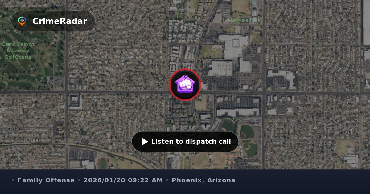 Possible domestic incident near Maryvale Pkwy, Phoenix AZ | CrimeRadar