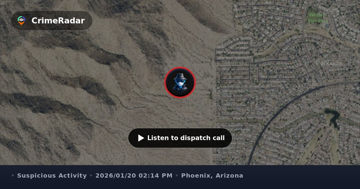 Suspicious person acting erratically near Oneida St, Phoenix AZ ...
