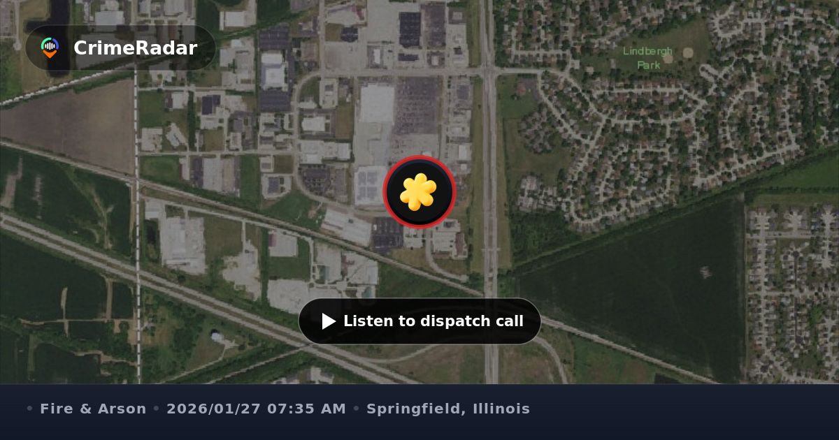 Fire crews investigate alarm near Freedom Dr, Springfield IL | CrimeRadar