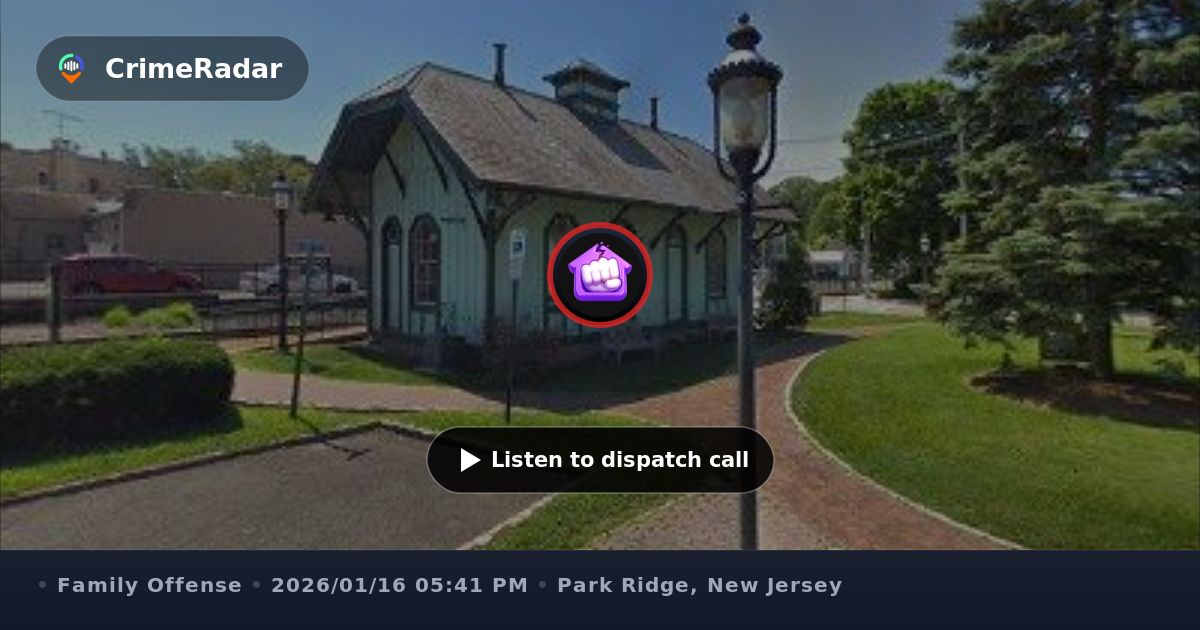 Dispute reported near Park Ridge train station, Park Ridge NJ | CrimeRadar