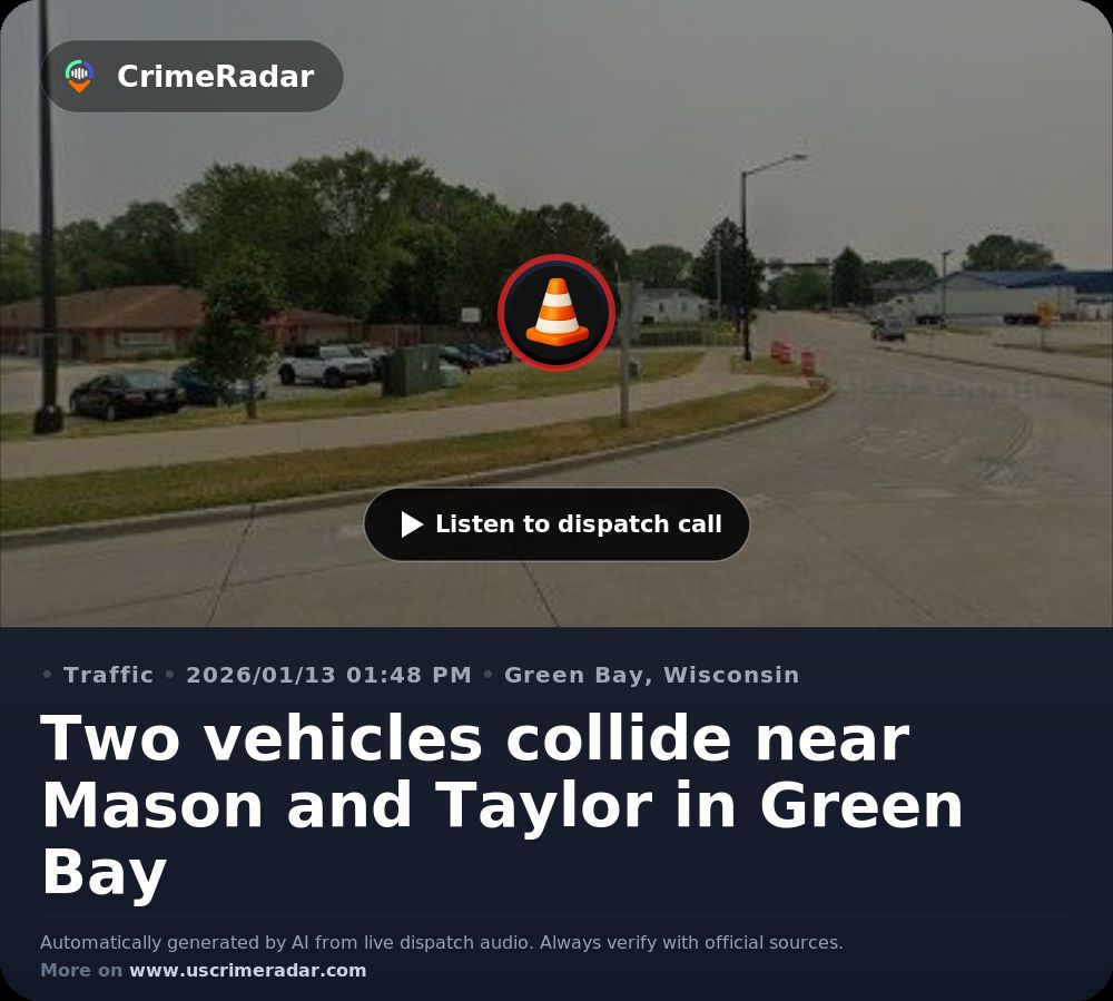 Two vehicles collide near Mason and Taylor in Green Bay, Green Bay WI ...