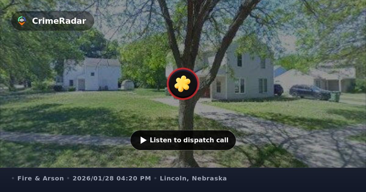 Extinguished vehicle fire near Whittier St, Lincoln NE | CrimeRadar