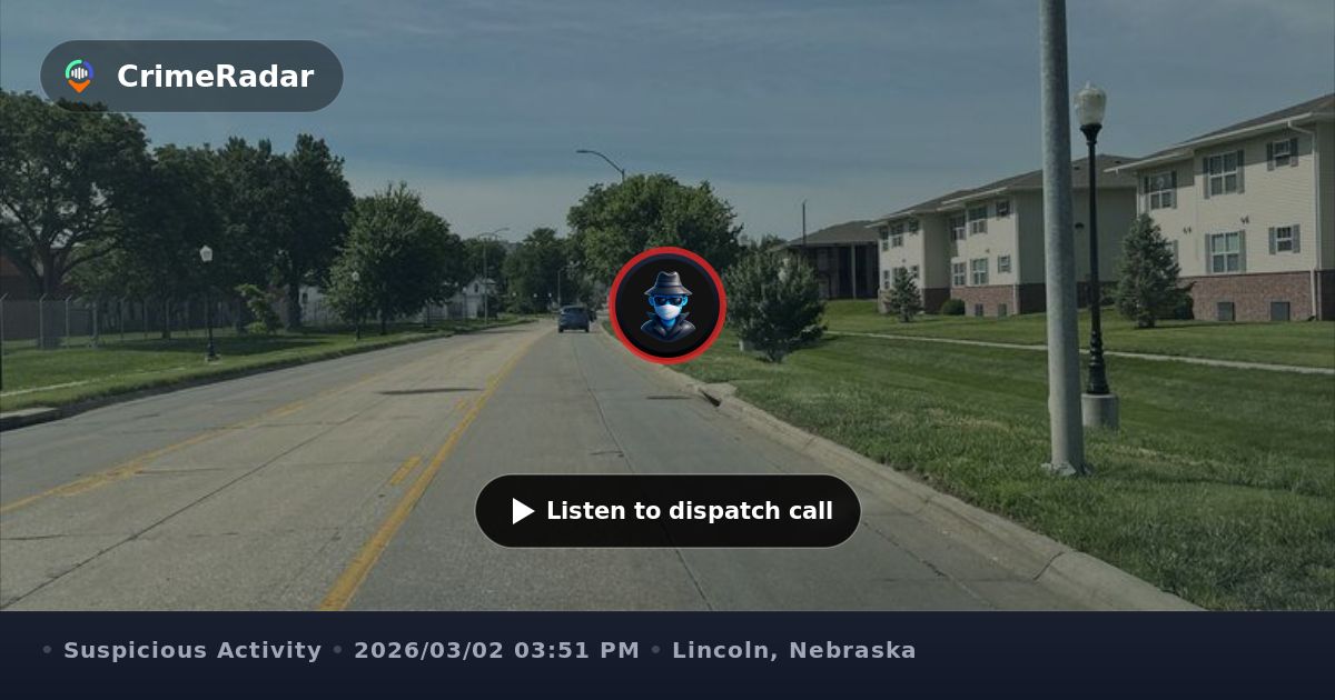 Person watching parked car without lights on, Lincoln NE | CrimeRadar