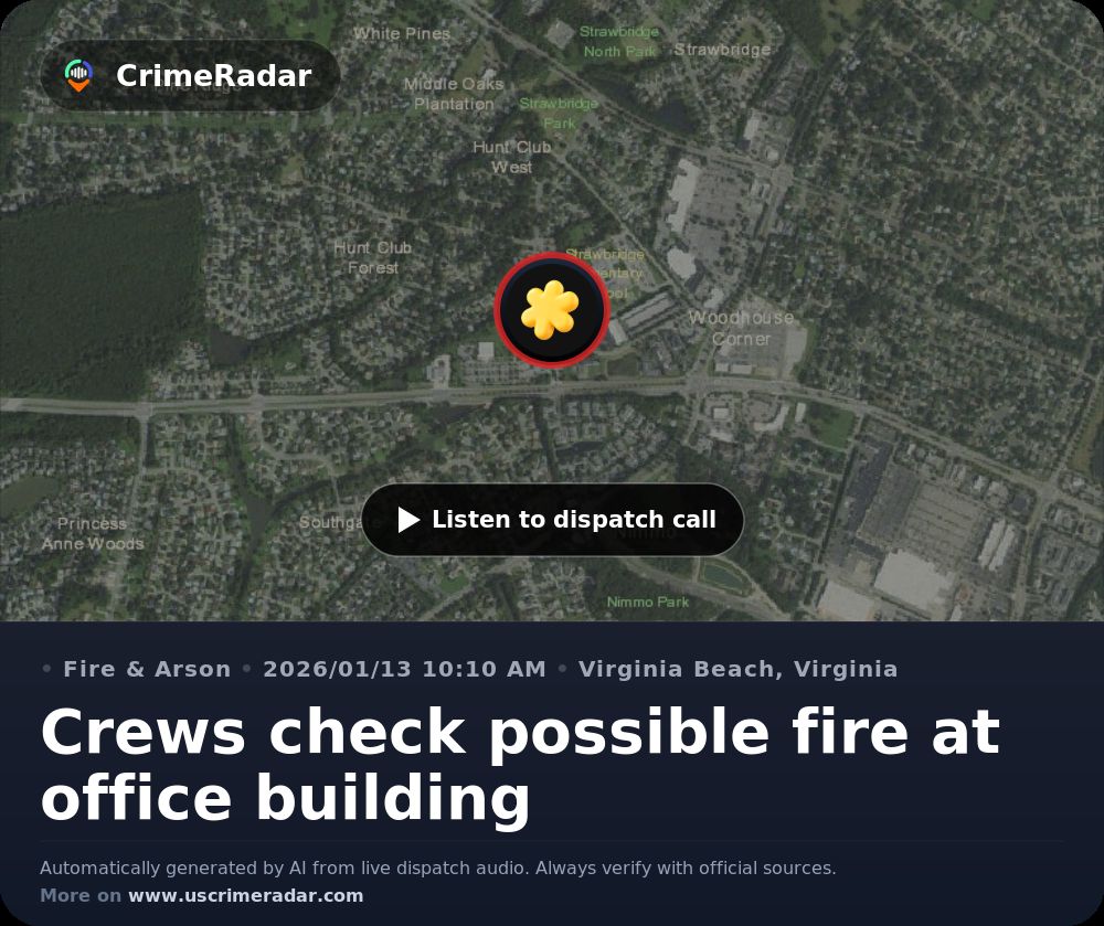 Crews check possible fire at office building, Virginia Beach VA ...