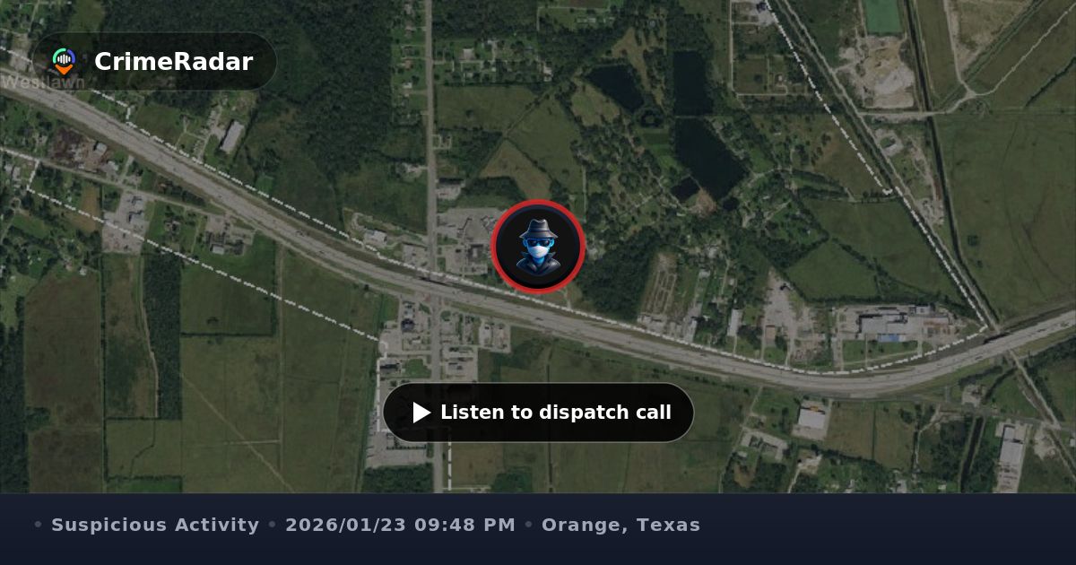Deputies look into suspicious van near I-10 Denny's, Orange TX | CrimeRadar