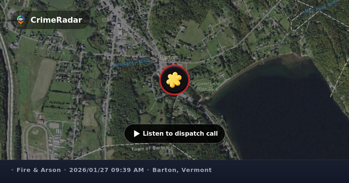 Fire reported at auto shop on Main St, Barton VT | CrimeRadar
