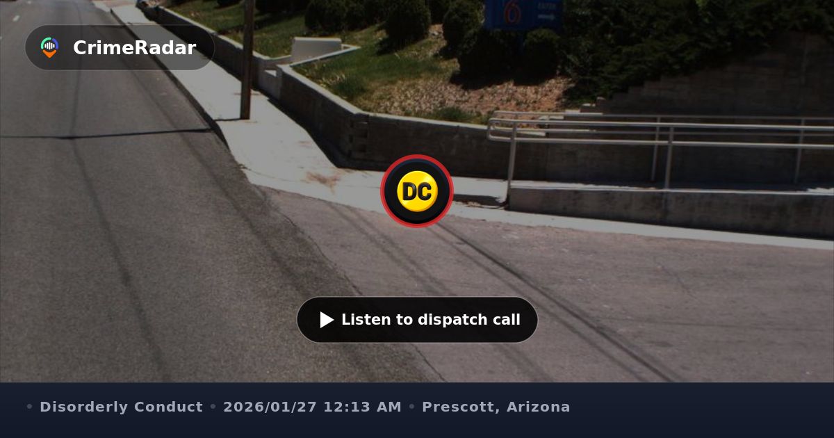 Possible disorderly behavior at hotel on Sheldon St, Prescott AZ ...