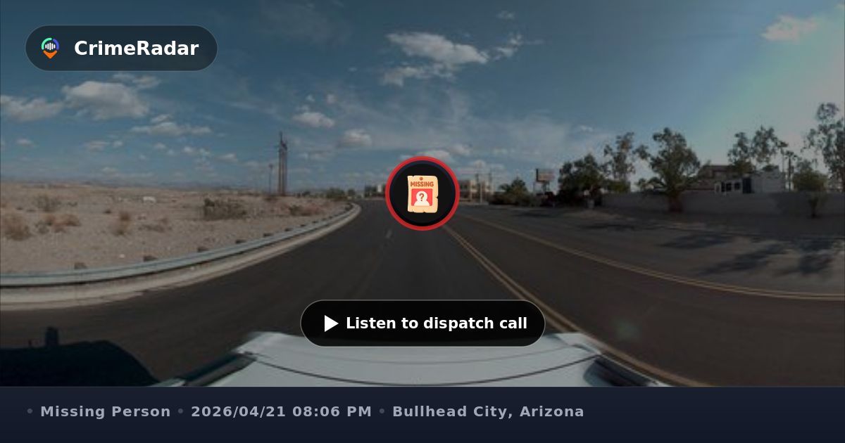 Missing elderly man reported in Bullhead City, Bullhead City AZ ...