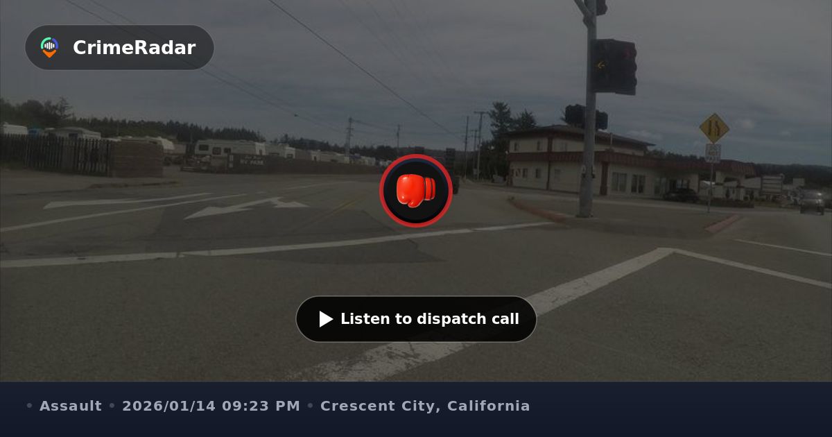 Pedestrian struck by object near Highway 101, Crescent City CA | CrimeRadar