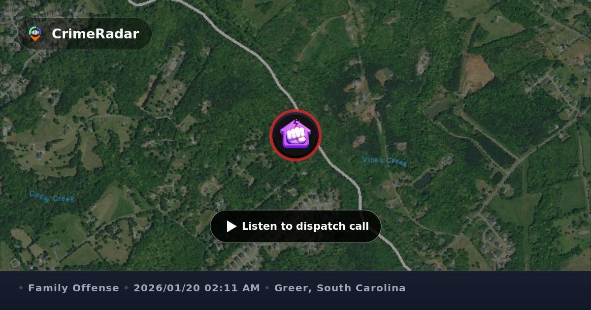 Deputies check on possible family matter in Greer, Greer SC | CrimeRadar