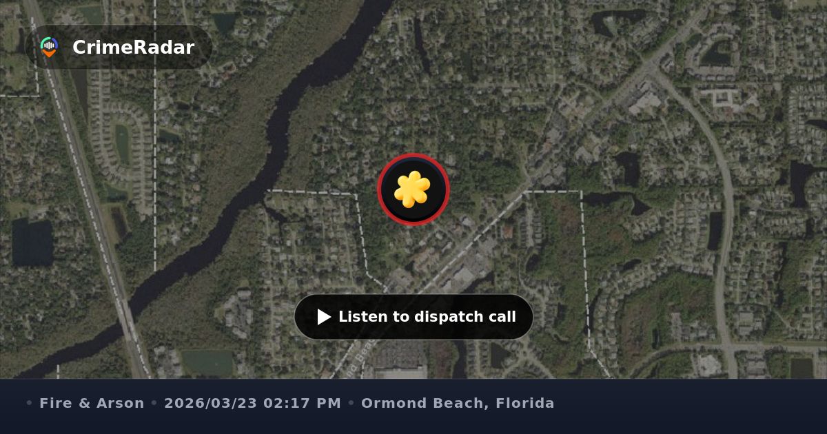 Fire reported outside home on Chippewa Circle, Ormond Beach FL | CrimeRadar