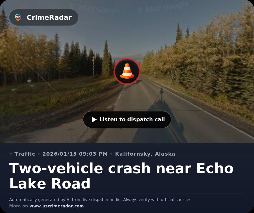 Two-vehicle crash near Echo Lake Road, Kalifornsky AK | CrimeRadar