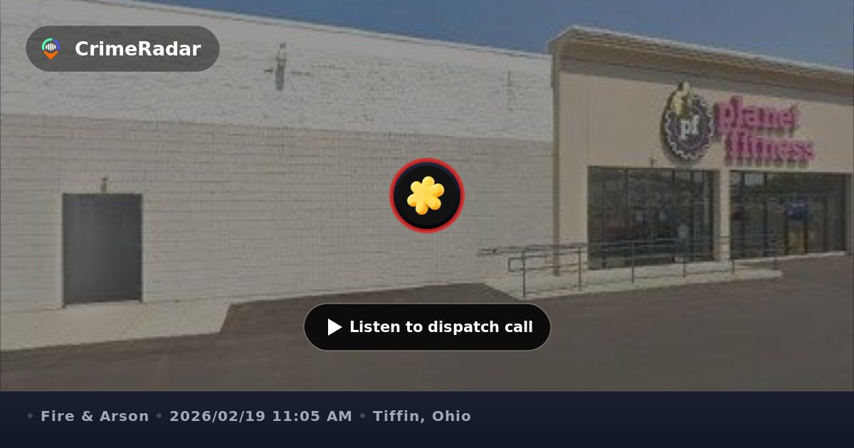 Smoke investigation at Planet Fitness in Tiffin, Tiffin OH | CrimeRadar