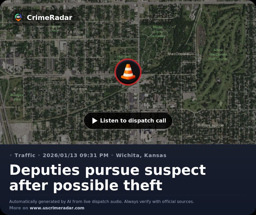 Deputies pursue suspect after possible theft, Wichita KS | CrimeRadar