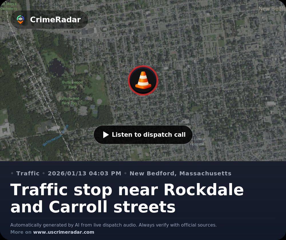 Traffic stop near Rockdale and Carroll streets, New Bedford MA | CrimeRadar