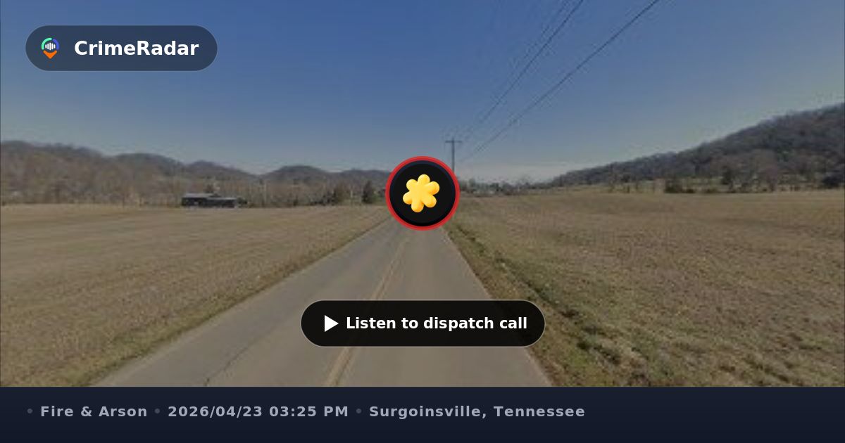 Outside fire reported on Stanley Valley Road, Surgoinsville TN | CrimeRadar
