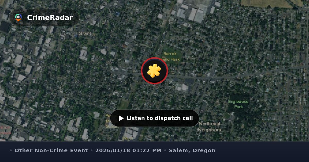 Emergency crews respond to call near 17th St NE, Salem OR | CrimeRadar