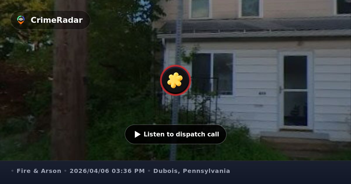 Structure fire reported on Daily Street, Dubois PA | CrimeRadar