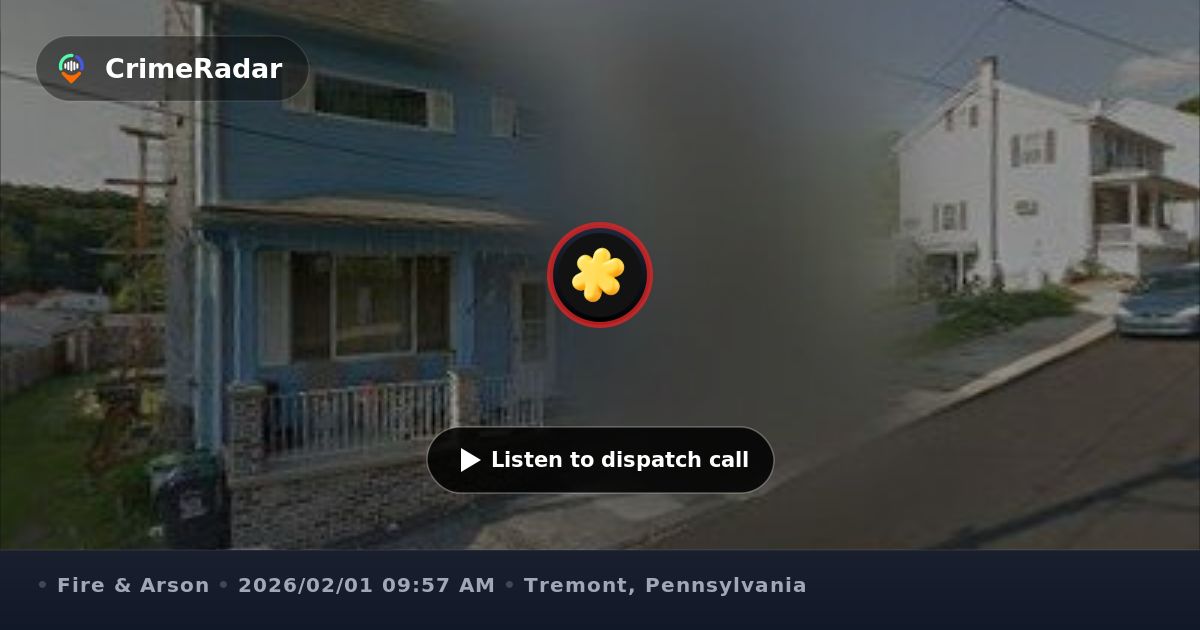 Fire reported on East Main St in Tremont, Tremont PA | CrimeRadar