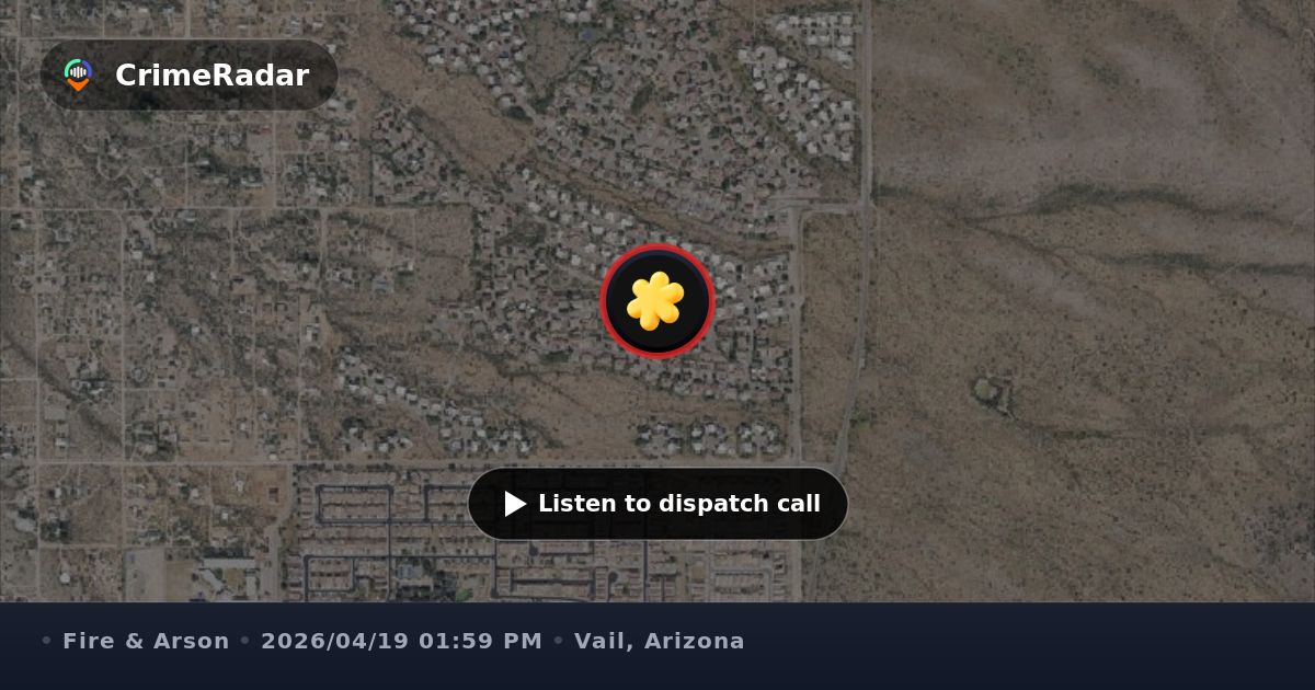 Fire alarm at residence on South Barlow Way, Vail AZ | CrimeRadar