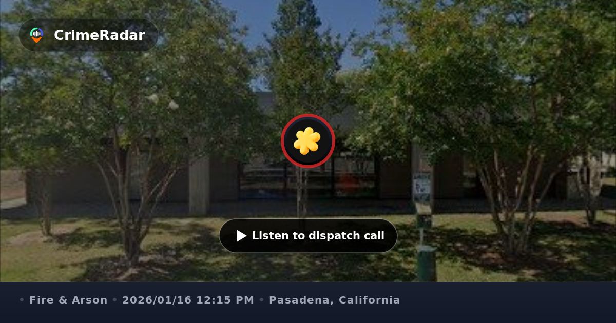 Structure fire near Altadena Dr in Pasadena, Pasadena CA | CrimeRadar