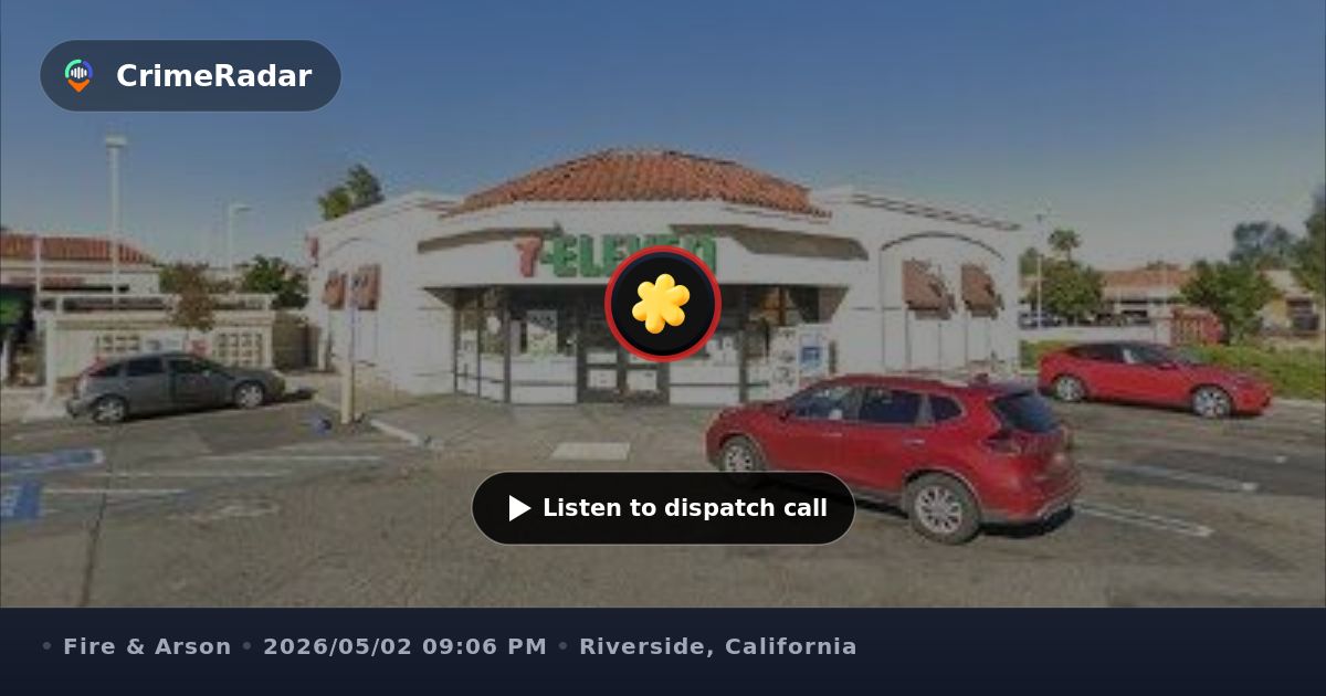Vehicle fire in 7-Eleven parking lot on Magnolia, Riverside CA | CrimeRadar