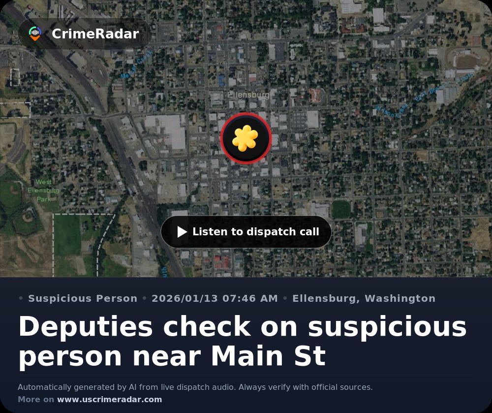 Deputies check on suspicious person near Main St, Ellensburg WA ...