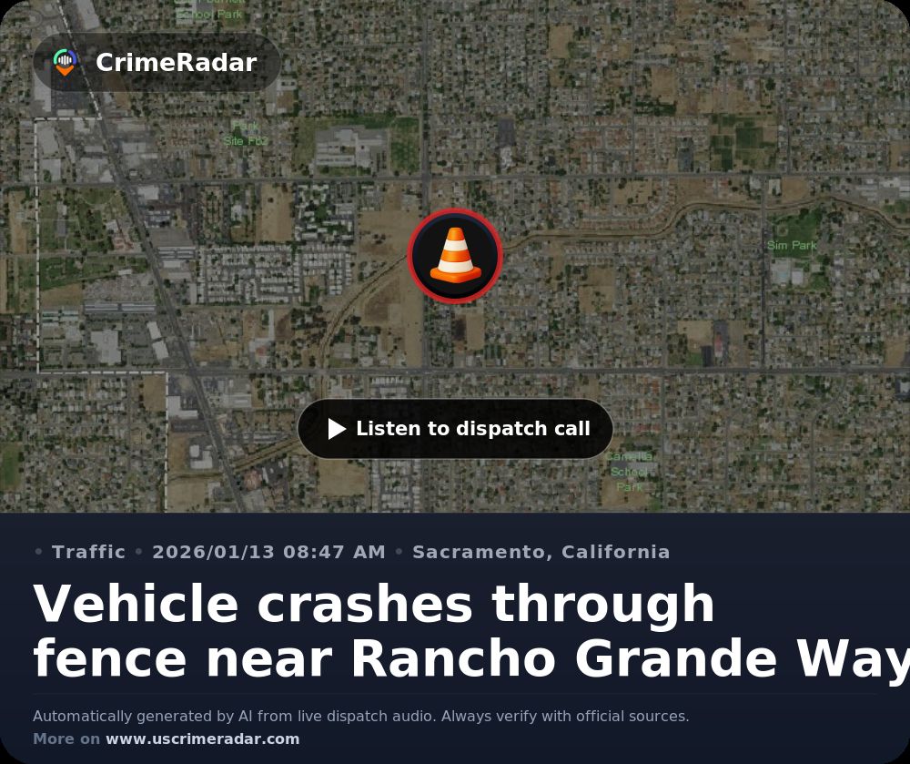 Vehicle crashes through fence near Rancho Grande Way, Sacramento CA ...