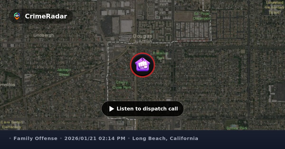 Possible domestic disturbance near Clair Del Ave, Long Beach CA ...