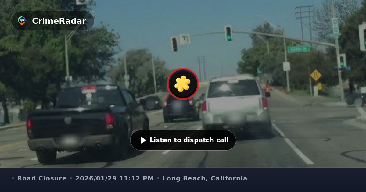 Pacific Coast Highway closed near Golden Ave, Long Beach CA | CrimeRadar