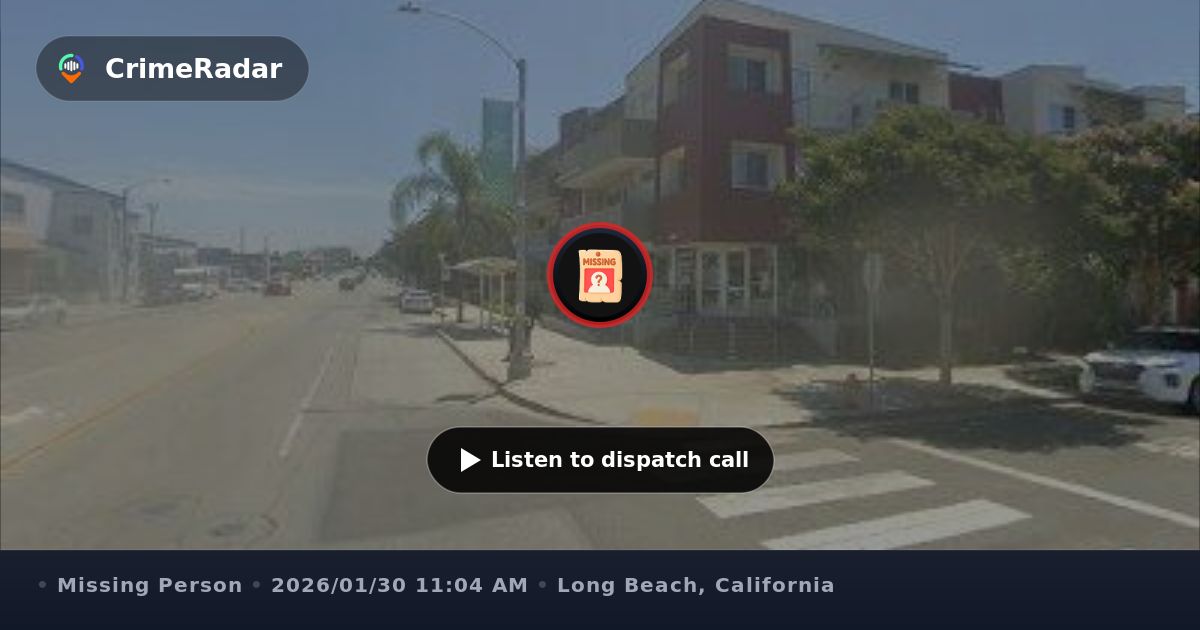 Child reportedly found after missing person alert, Long Beach CA ...