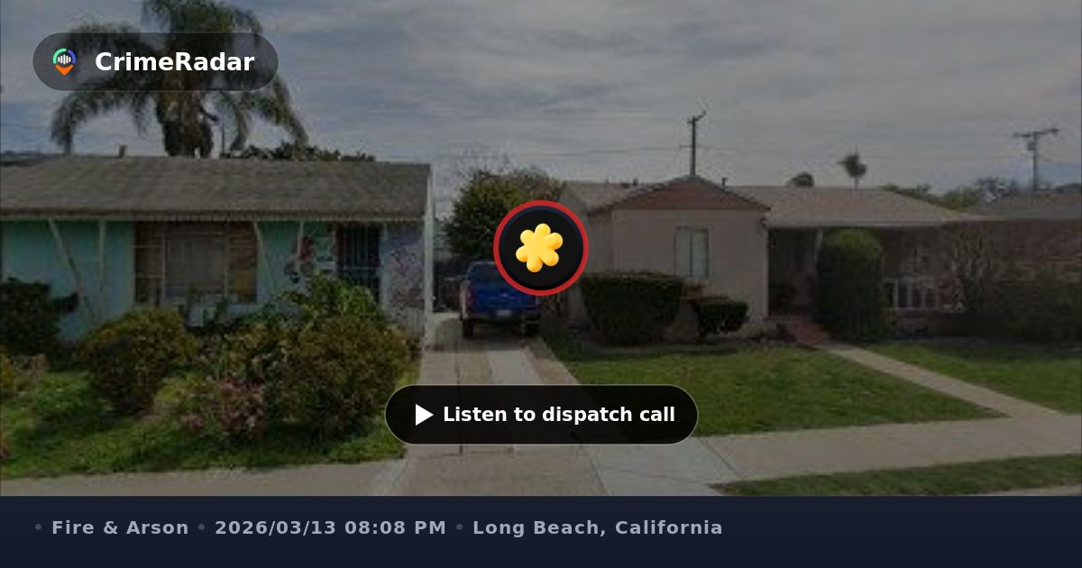 Police requested for structure fire crowd control, Long Beach CA ...