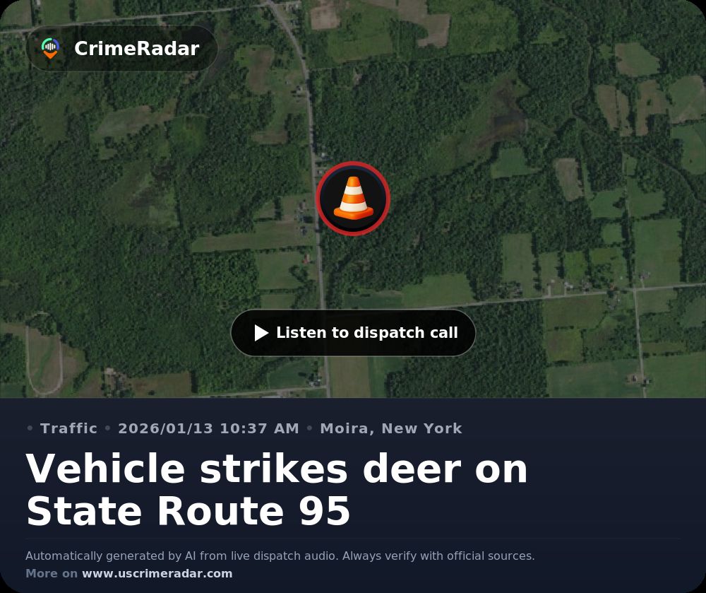 Vehicle strikes deer on State Route 95, Moira NY | CrimeRadar
