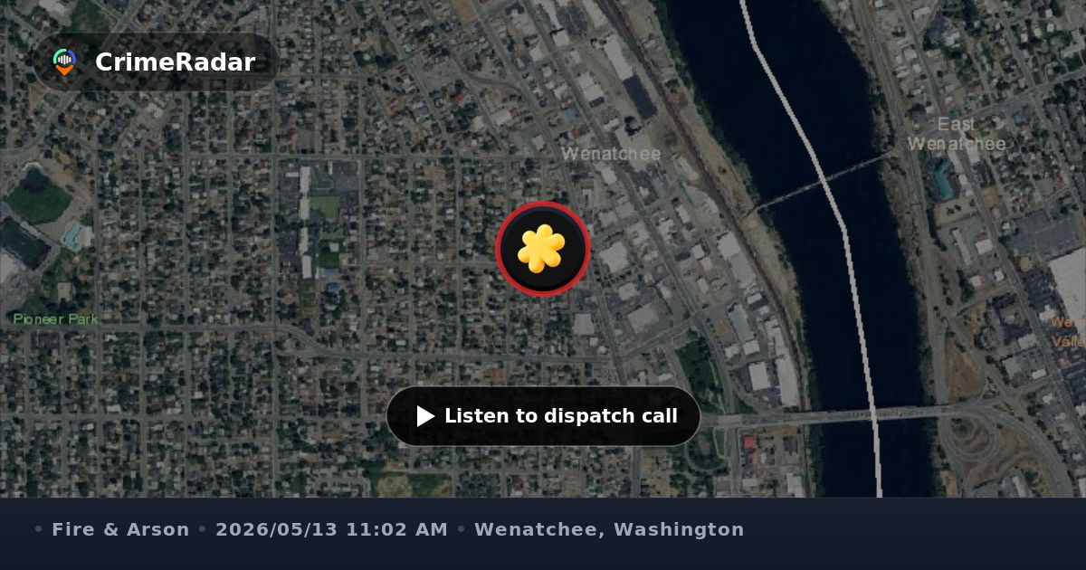 Possible brush fire on South Mission Street, Wenatchee WA | CrimeRadar