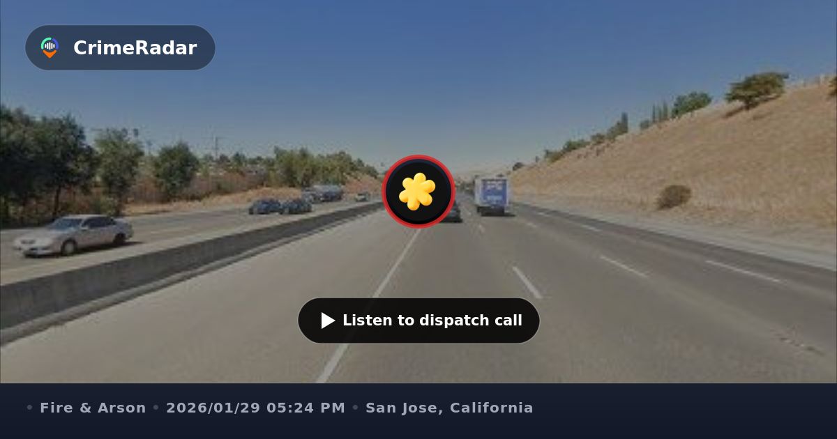 Possible brush fire near Coyote Creek, San Jose CA | CrimeRadar