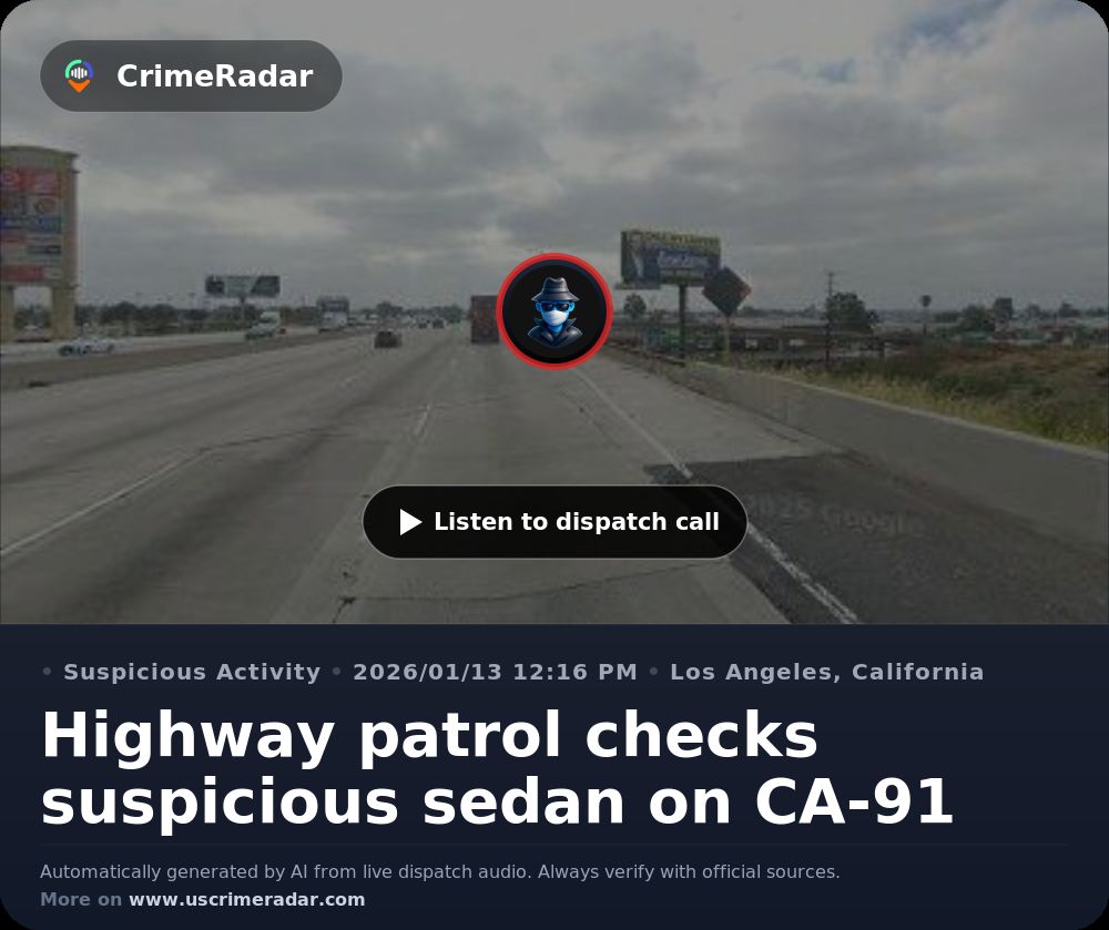 Highway patrol checks suspicious sedan on CA-91, Los Angeles County CA ...