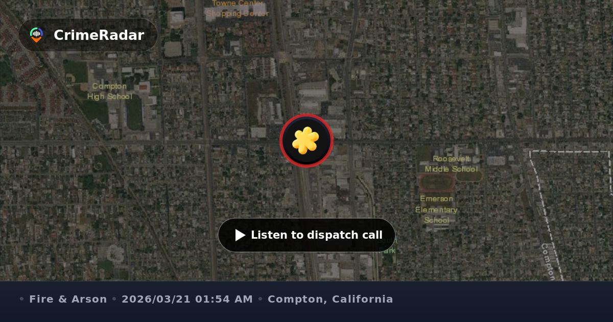 Fire near nursery at Greenleaf and Willowbrook, Compton CA | CrimeRadar