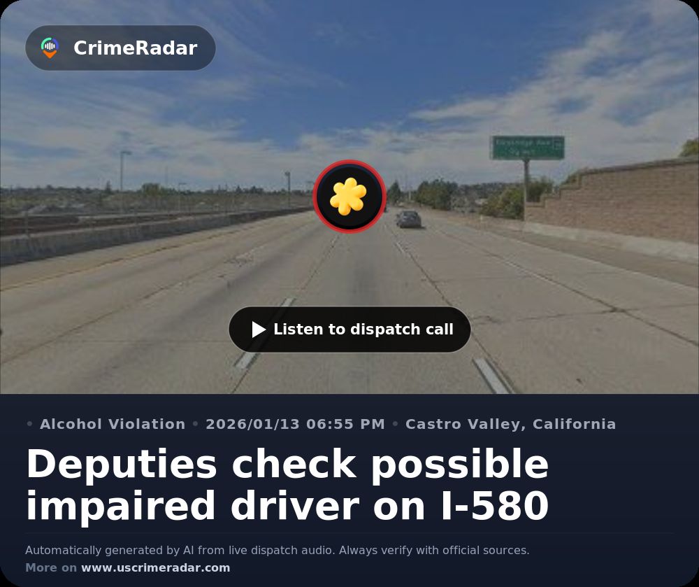 Deputies check possible impaired driver on I-580, Castro Valley CA ...