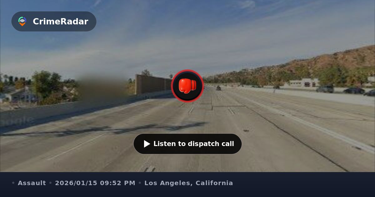 Fire and highway patrol respond to threat near I‑5 ramp, Los Angeles CA ...