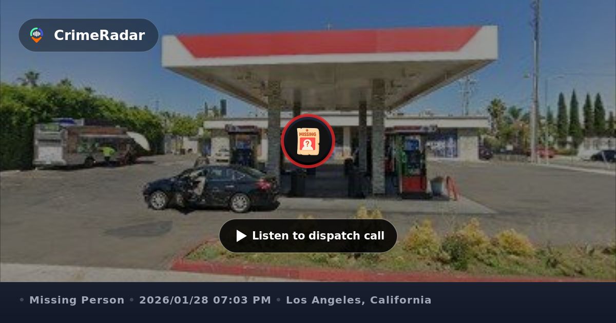 Possible missing juvenile located at gas station, Los Angeles CA ...