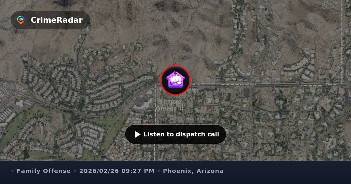 Daughter acting erratically in domestic dispute, Phoenix AZ | CrimeRadar