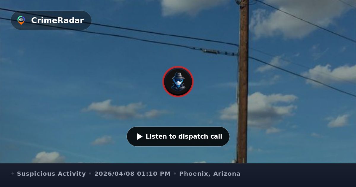 Suspicious person reported near 28th Drive and Larkspur, Phoenix AZ ...