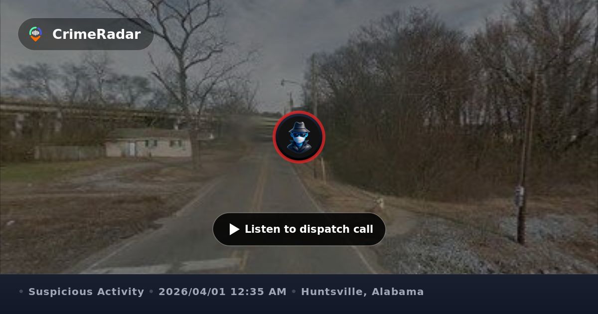Disturbance reported at homeless camp on Derrick and Hall, Huntsville ...