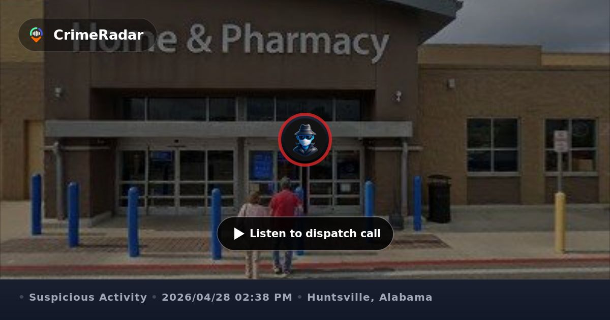 Suspicious person with gray sedan at Walmart, Huntsville AL | CrimeRadar