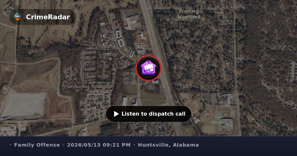 Dispute with ex-partner over money at apartment, Huntsville AL | CrimeRadar