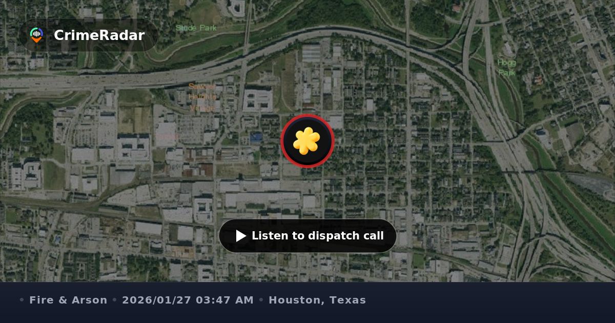 Apparent trash fire near Taylor St, Houston TX | CrimeRadar